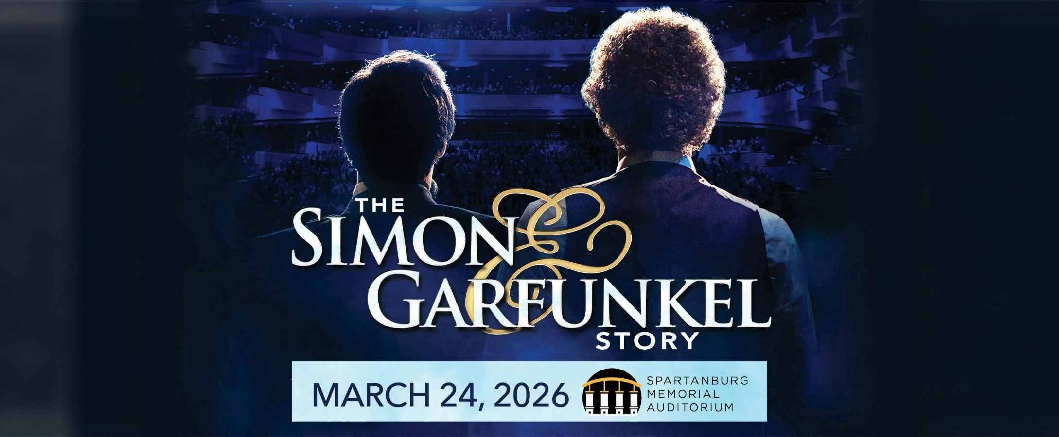 The Simon and Garfunkel Story | Spartanburg Memorial Auditorium